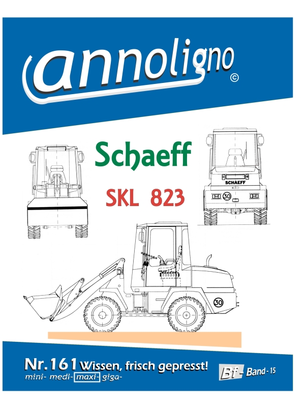 Schaeff Radlader SKL 823 - annoligno 161 - annohof.de