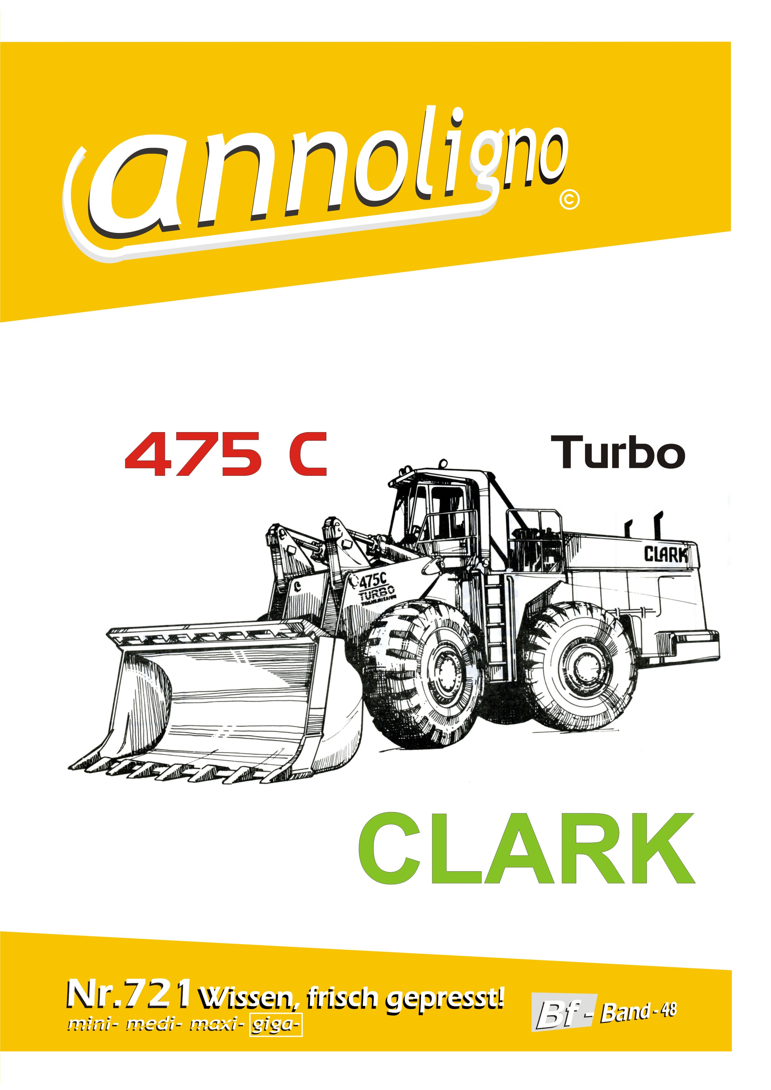 CLARK Radlader 475 C Turbo - annoligno 721