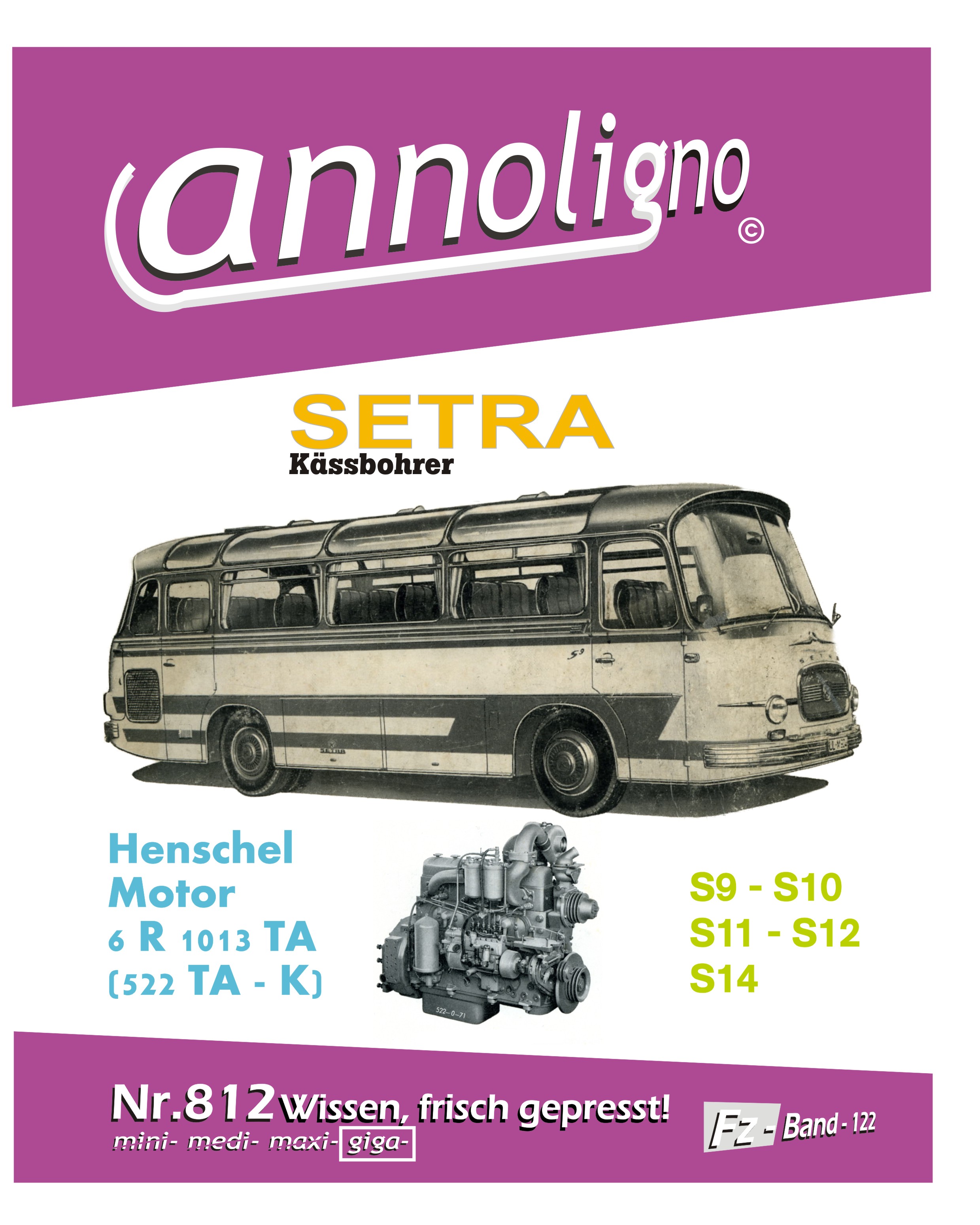 Kässbohrer - SETRA S9/S10/S11/S12/S14 + Henschel Motor a-41 - annoligno 812